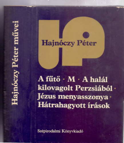 Libri Antikvár Könyv: Hajnóczy Péter művei (A fűtő - M - Mesék - A ...
