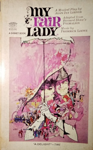Libri Antikvár Könyv: My Fair Lady - Adapted from Bernard Shaw's ...