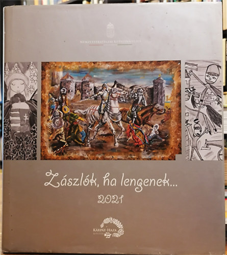Libri Antikvár Könyv: Zászlók, ha lengenek... 2021 - Rajz-, és ...