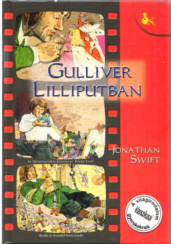 Libri Antikvár Könyv: Gulliver Lilliputban (A világirodalom klasszikusai gyerekeknek) (Jonathan ...