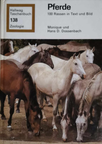 Libri Antikvár Könyv: Pferde : 100 Rassen in Text und Bild (Monique ...