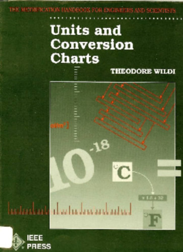 Libri Antikvár Könyv: Units and Conversion Charts (Theodore Wildi ...