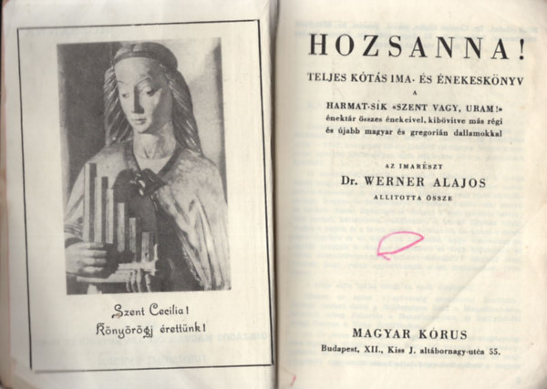 Libri Antikvár Könyv: Hozsanna! Teljes kótás ima- és énekeskönyv a ...