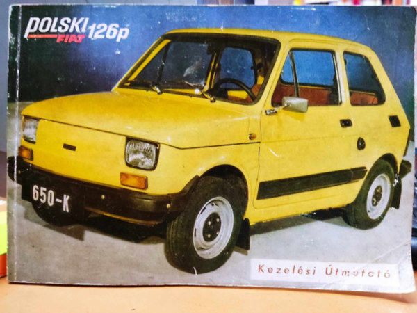 Libri Antikvár Könyv: Kezelési Útmutató - Polski Fiat 126p , 3490Ft