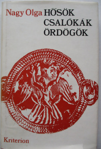 Libri Antikvár Könyv: Hősök, csalókák, ördögök (esszé a népmeséről ...