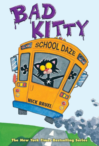 Libri Antikvár Könyv: Bad Kitty School Daze (Nick Bruel) - 2013, 3990Ft